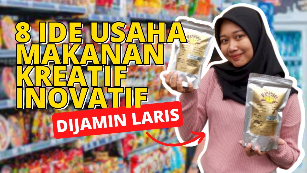 Intip 5 Ide Usaha Makanan Kreatif Inovatif yang Wajib Kamu Intip