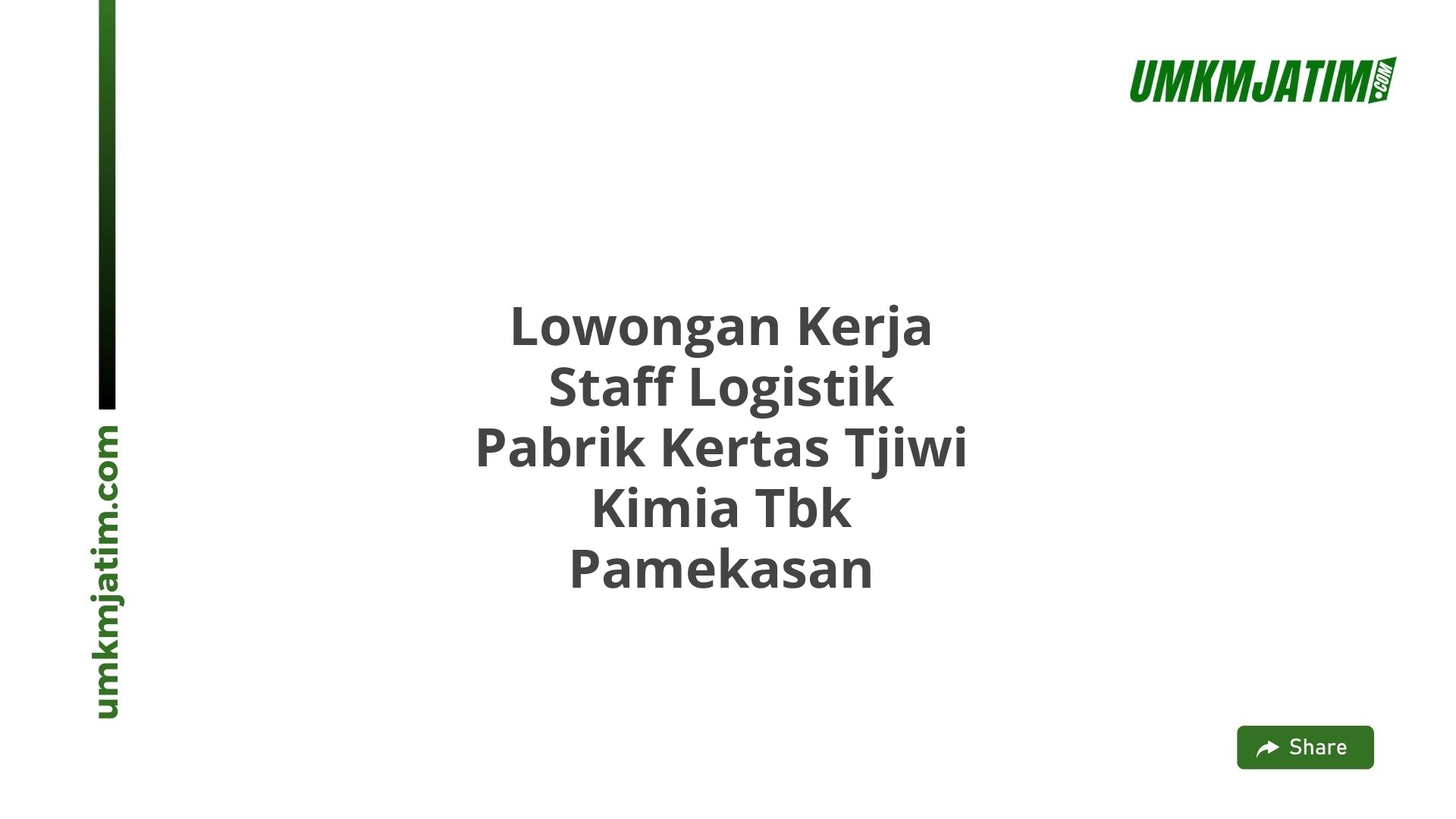 Lowongan Kerja Staff Logistik Pabrik Kertas Tjiwi Kimia Tbk Pamekasan Tahun 2025 (Apply Now ...